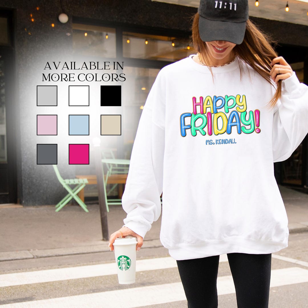 Happy Friday Teacher Sweatshirt Funny School Shirt Happy Friday School ...