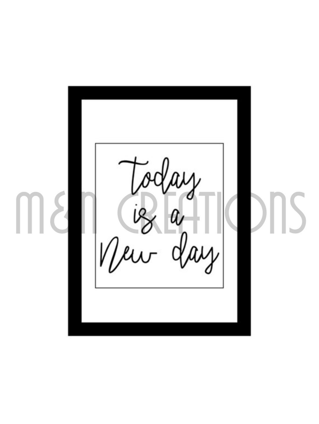 Today is a New Day Wall Art Quotes Digital Download Instant Download ...