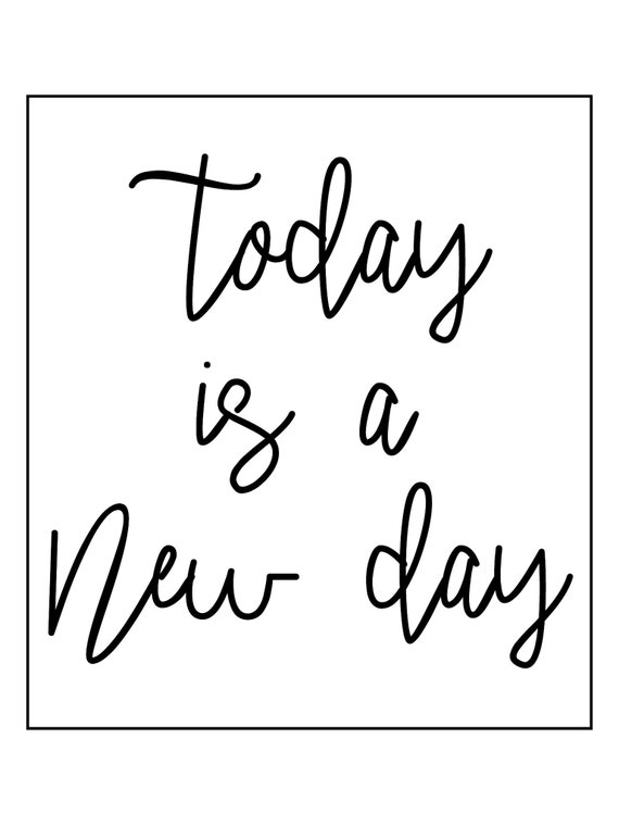 Today is a New Day Wall Art Quotes Digital Download | Etsy