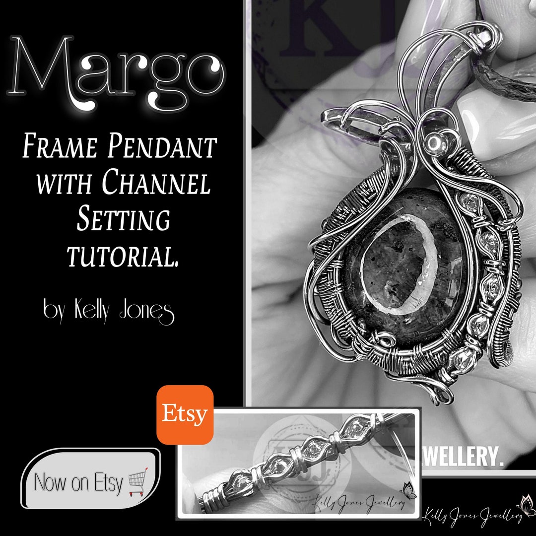 Margo Pendant and Channel Setting Tutorial. Wire Wrap Pdf Tutorial ...