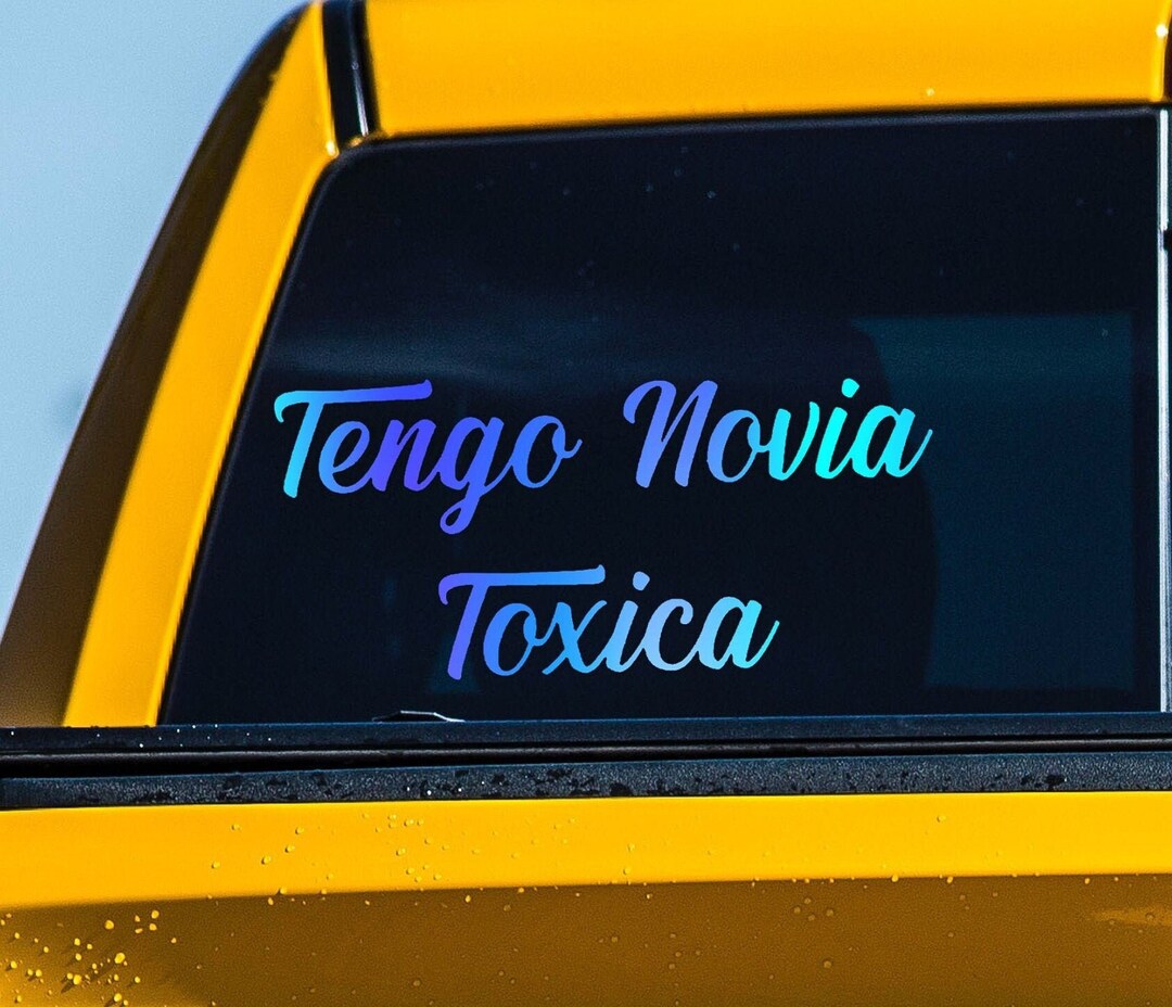 Tengo Novia Toxica Holographic Sticker, La Toxica Sticker, Trokiando ...