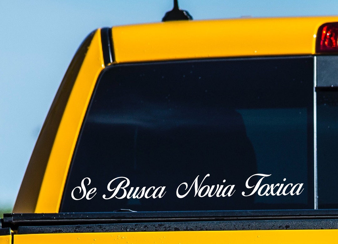 Se Busca Novia Toxica Sticker Toxica Sticker Trokiando Sticker Se Busca Toxica Sticker Truck Decal La Mamalona Sticker Se Busca Novia Etsy Australia