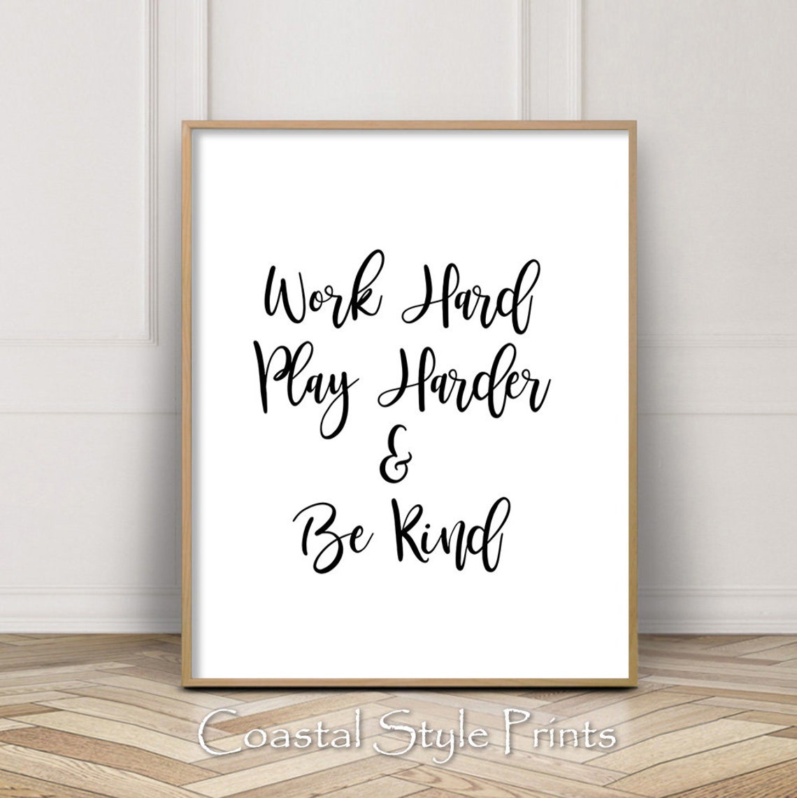 Work Hard Play Hard Quote Print Printable | Etsy