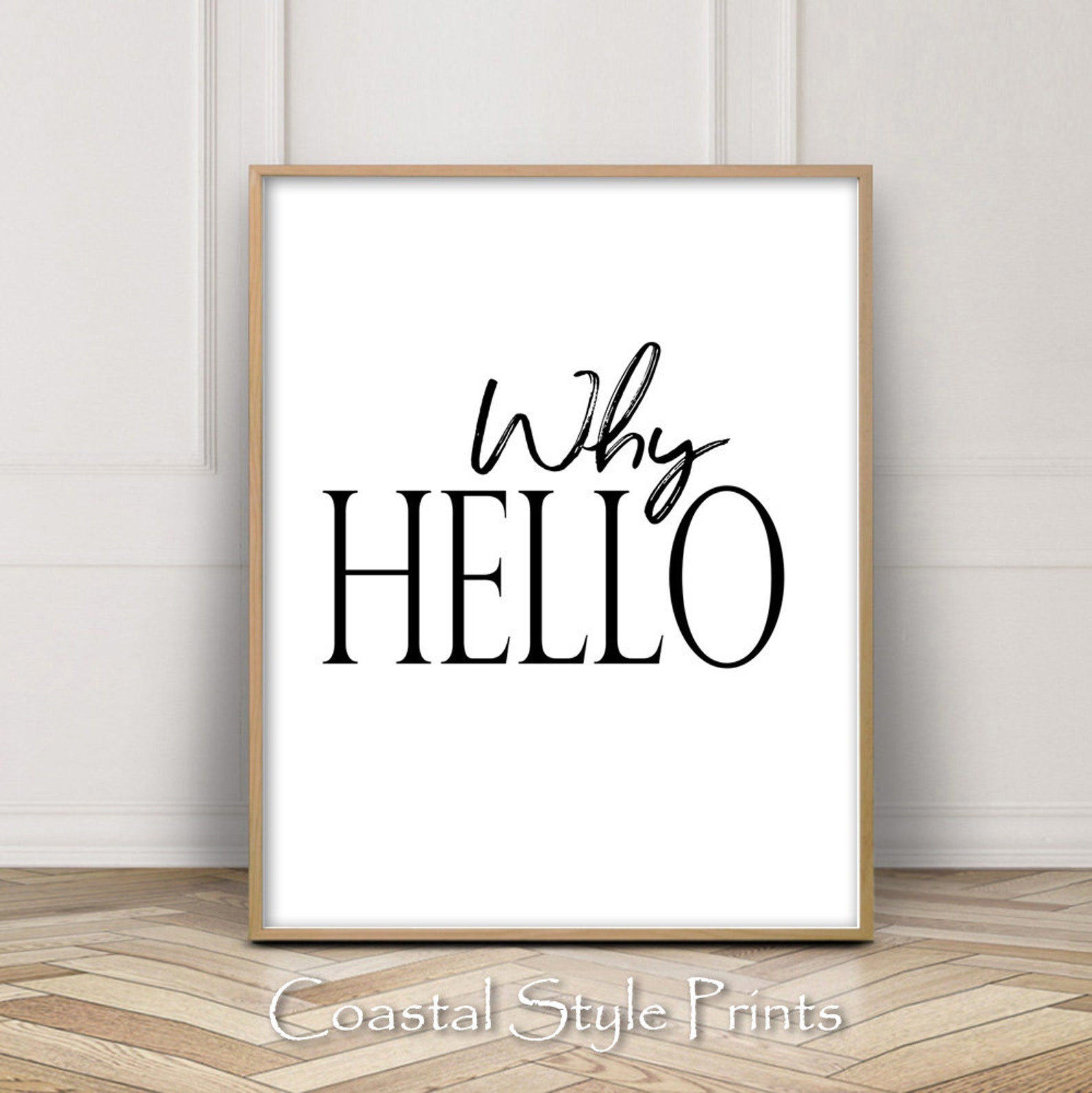 Why Hello Print Printable Typography Why Hello Quote | Etsy