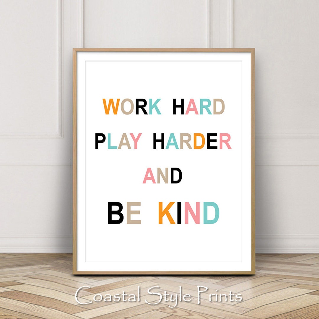 Work Hard Be Kind, Family Print, Nursery Decor, Rumpus Art Print ...