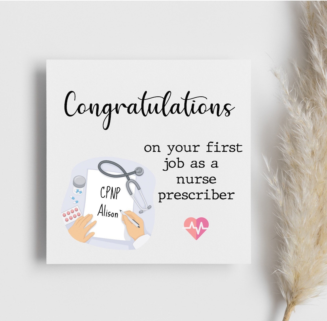 Congratulations on First Nursing Prescriber Job, Personalised CPNP ...
