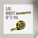 Fathers Day Card, Nobody Measures up to You Tape Measure Card for ...