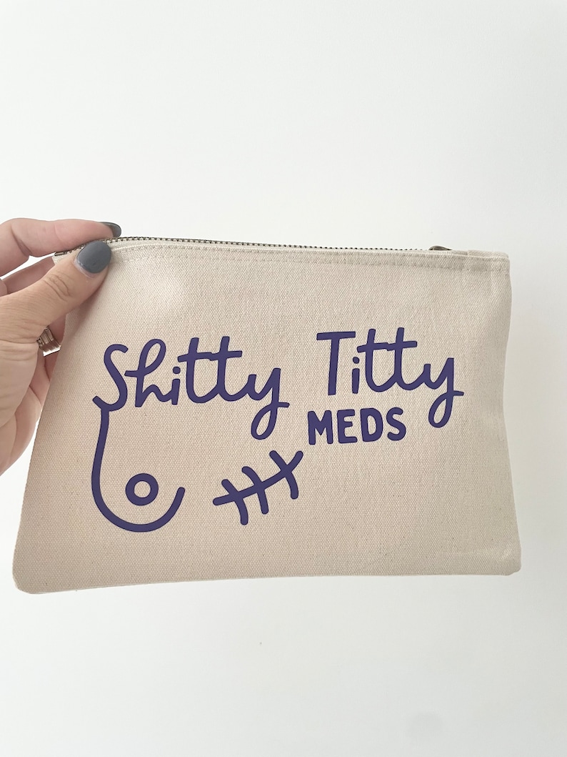 Shitty Titty Meds Pouch, Breast Cancer Chemo Crap Bag for Tablets ...