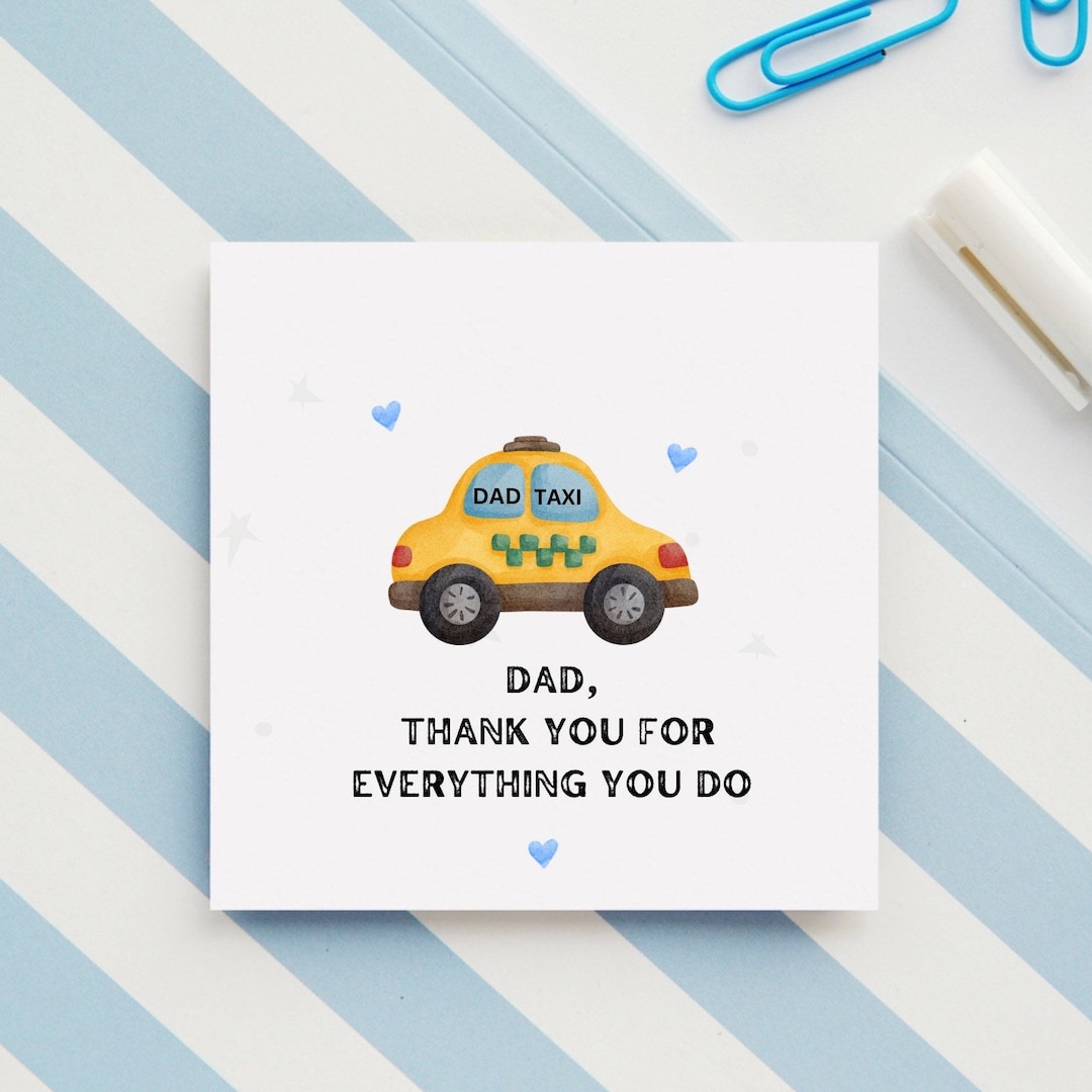 Dad Taxi Card, Father’s Day Card for Dad, Thank You for Everything You ...