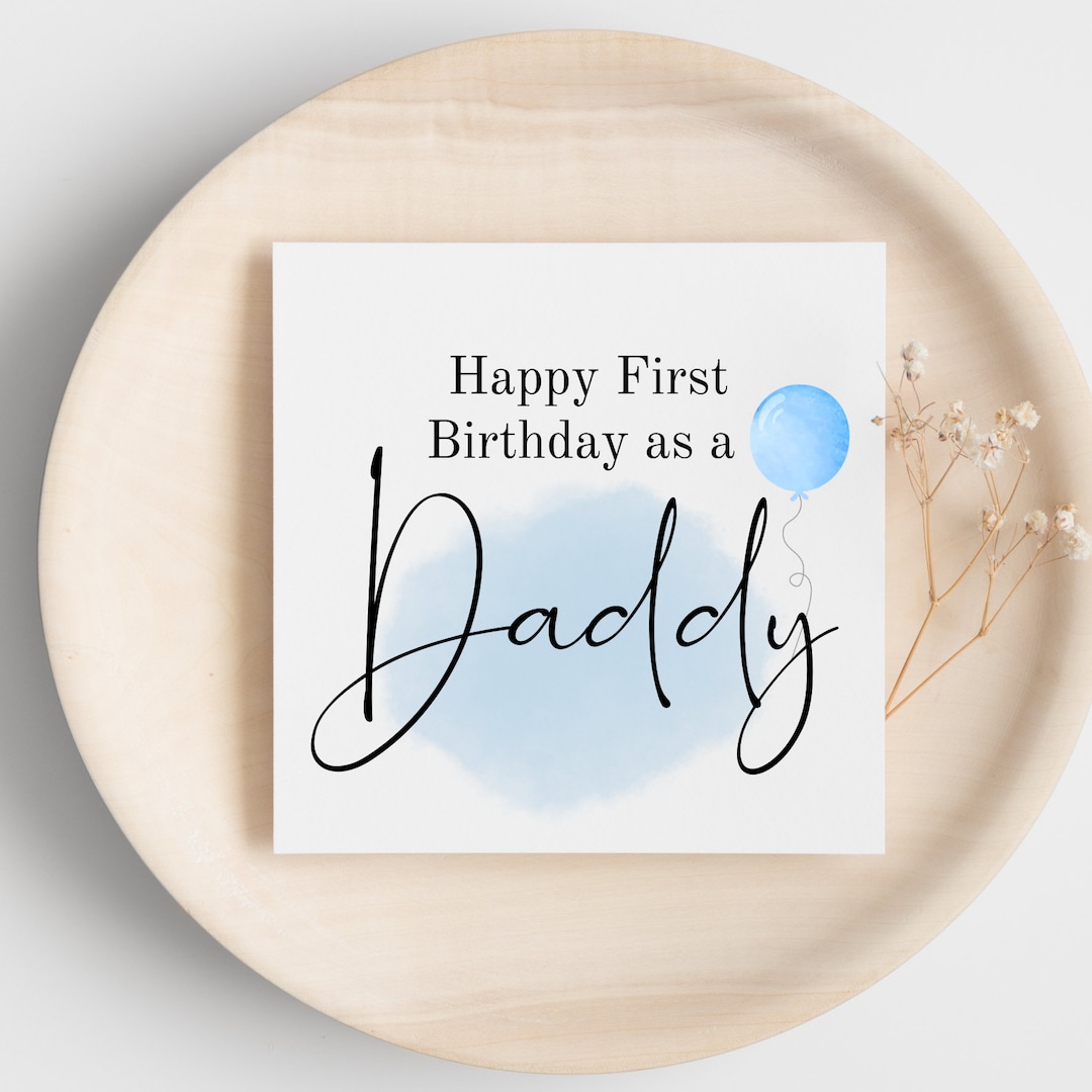 Happy First Birthday as a Daddy, New Dad Birthday, Friend Birthday ...