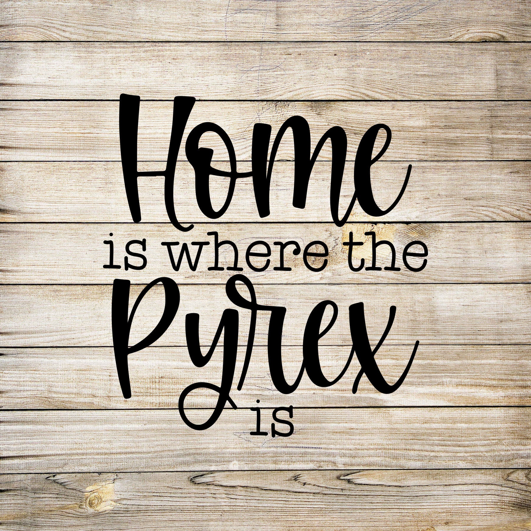 Home is Where the Pyrex is SVG, PDF, PNG Printable, Instant Download - Etsy