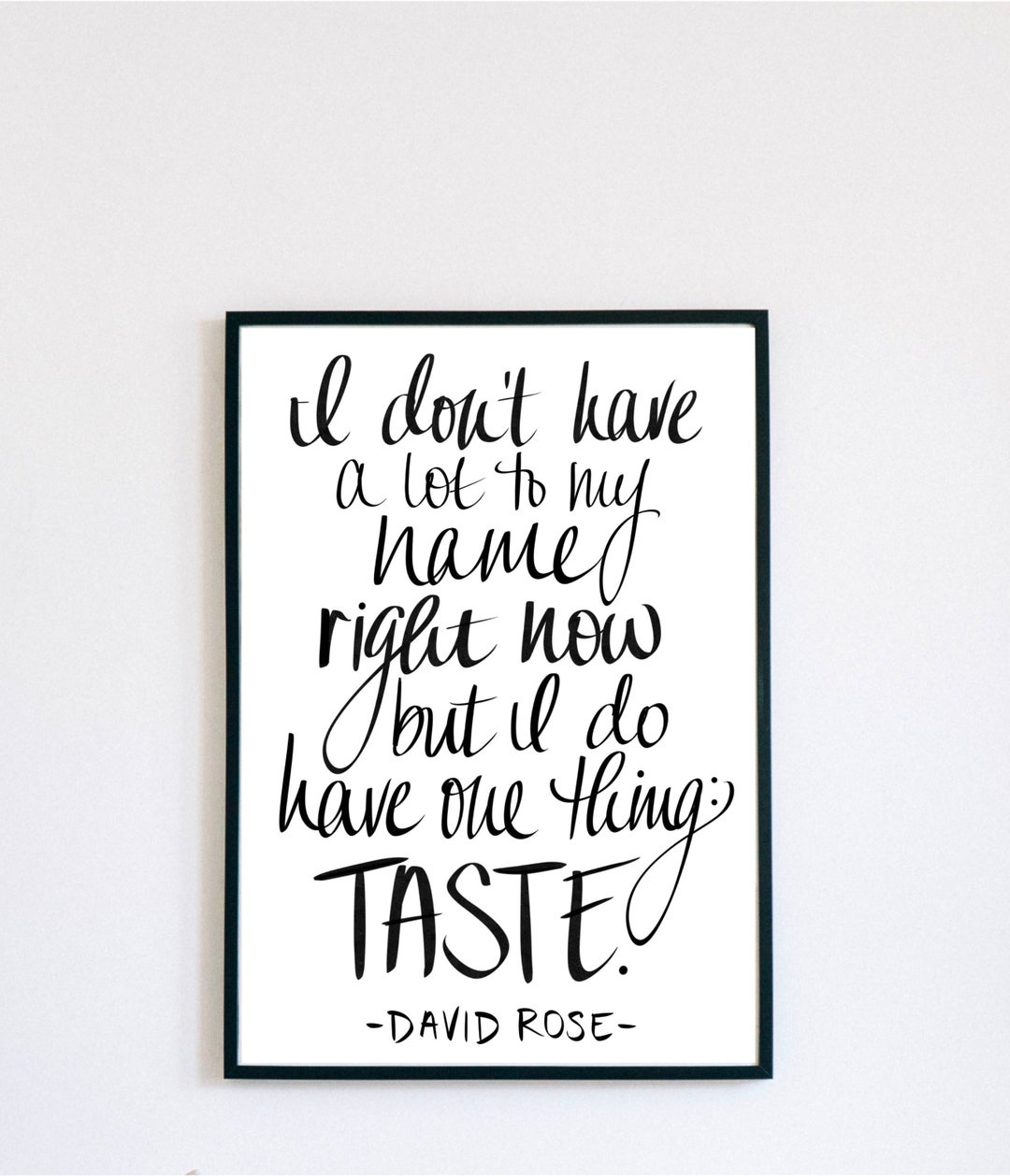 Schitt's Creek David Rose Quote Art Print but I Do - Etsy