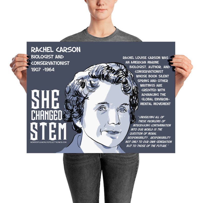 SHE CHANGED STEM Poster. Rachel Carson. Biologist and Conservationist ...