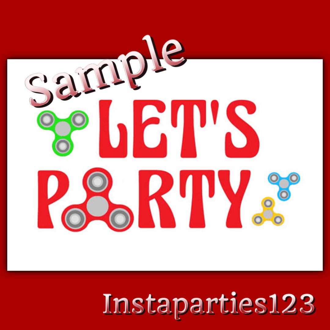 Digital Fidget Spinner Let's Party Birthday Sign Poster Instant ...