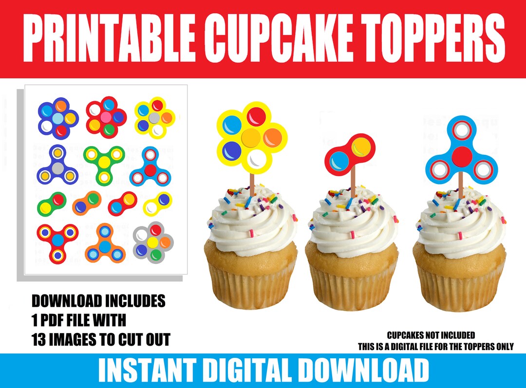 Printable DIGITAL Fidget Spinner Pop It Birthday Party Cup Cake Toppers ...