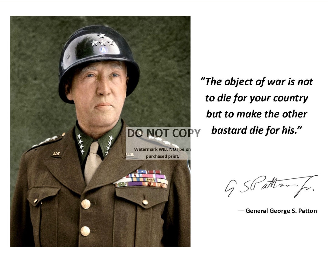 General George S. Patton Quote With Facsimile Autograph - 8X10 or 11X14 ...