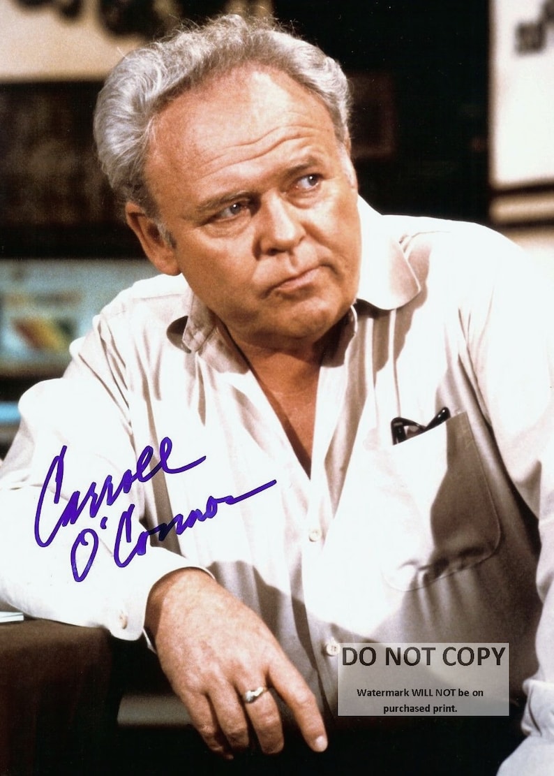 Carroll O'connor as archie Bunker With REPRINT Autograph 5X7, 8X10 or ...