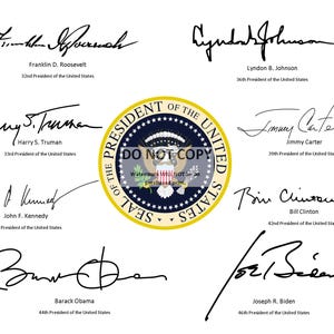 The Presidential Seal Surrounded by the Signatures* of the Last 8 ...