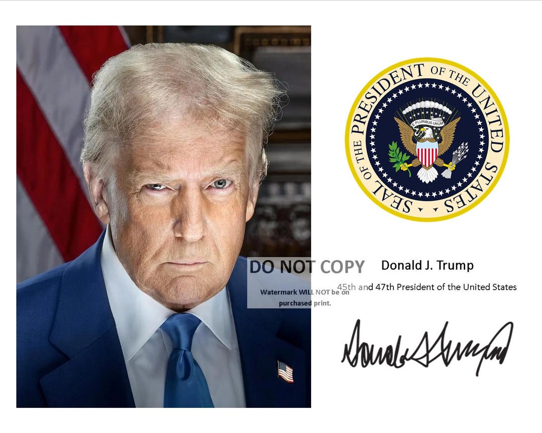 Donald Trump With Presidential Seal and His Signature* - 8X10 or 11X14 ...