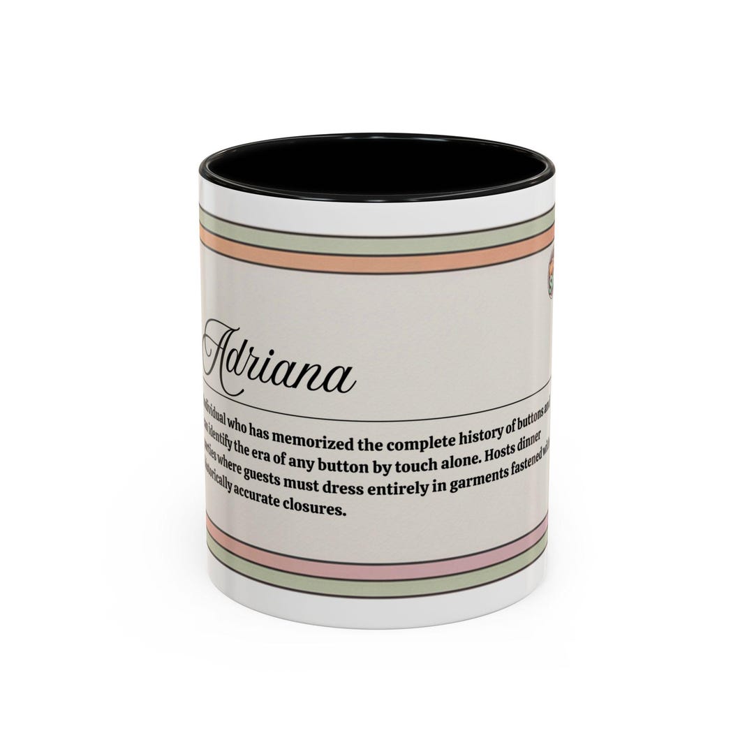 Adriana Personalized Mugs With Sass & Ridiculous Backstories ...