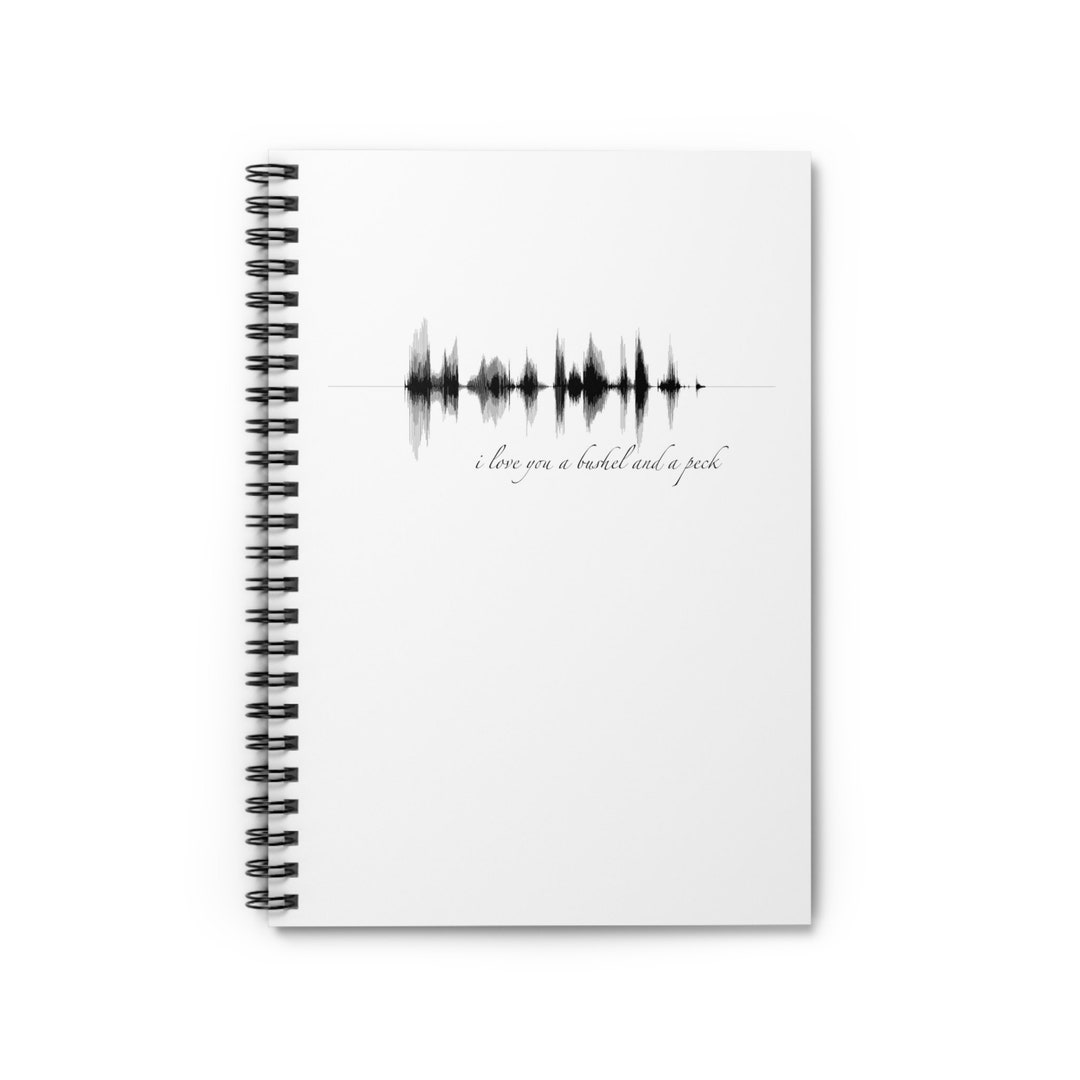 I Love You A Bushel and A Peck Soundwave Design Spiral Ruled Notebook ...