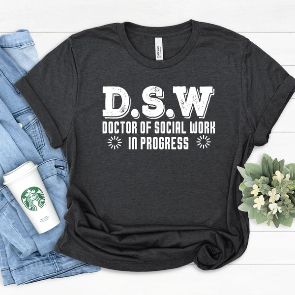Doctor of Social Work Shirt - Etsy