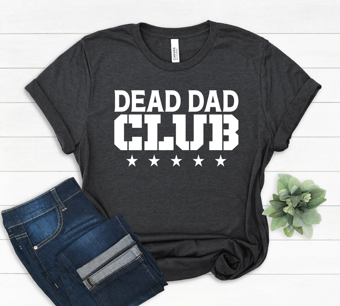 Dead Dad Club Quote Shirt Dead Fathers Club Summary - Etsy España