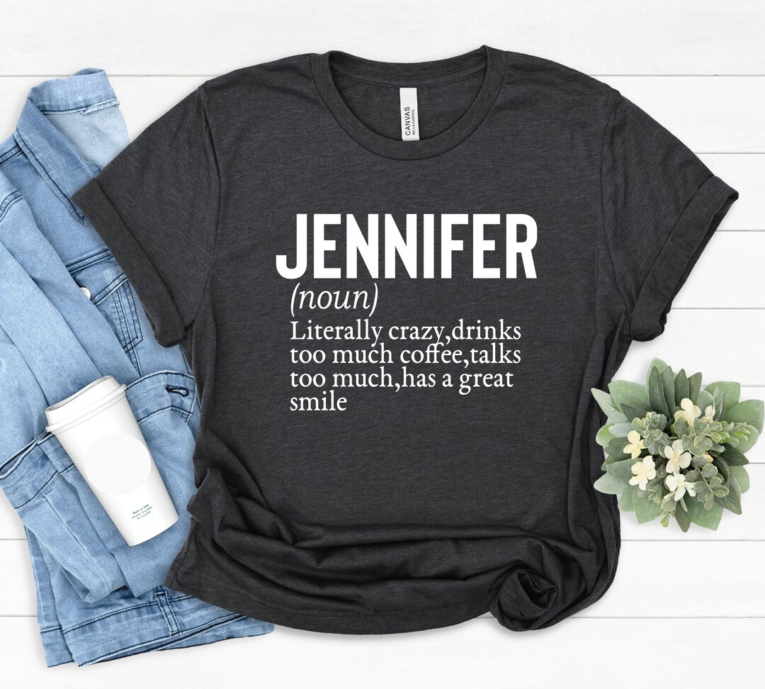 Personalized Jennifer Definition Shirt: Custom Name Gift - Etsy