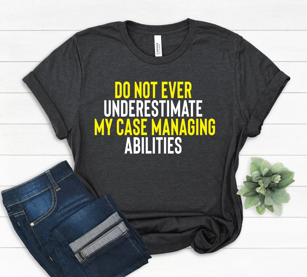 Funny Case Manager T-shirt, Social Worker Gift - Etsy