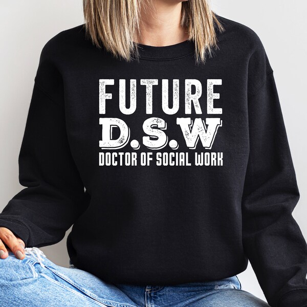 Doctor of Social Work Shirt - Etsy