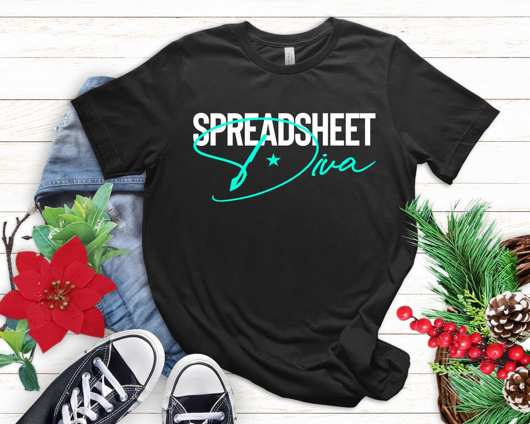 Spreadsheet Diva T-shirt: Office Data Analyst Gift - Etsy