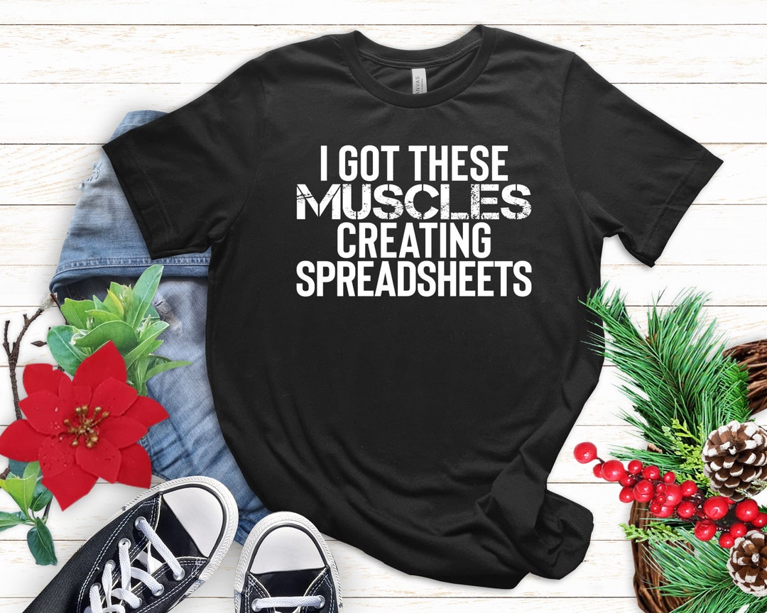 Creating Spreadsheets T-shirt: Office Worker, Data Analyst Gift - Etsy