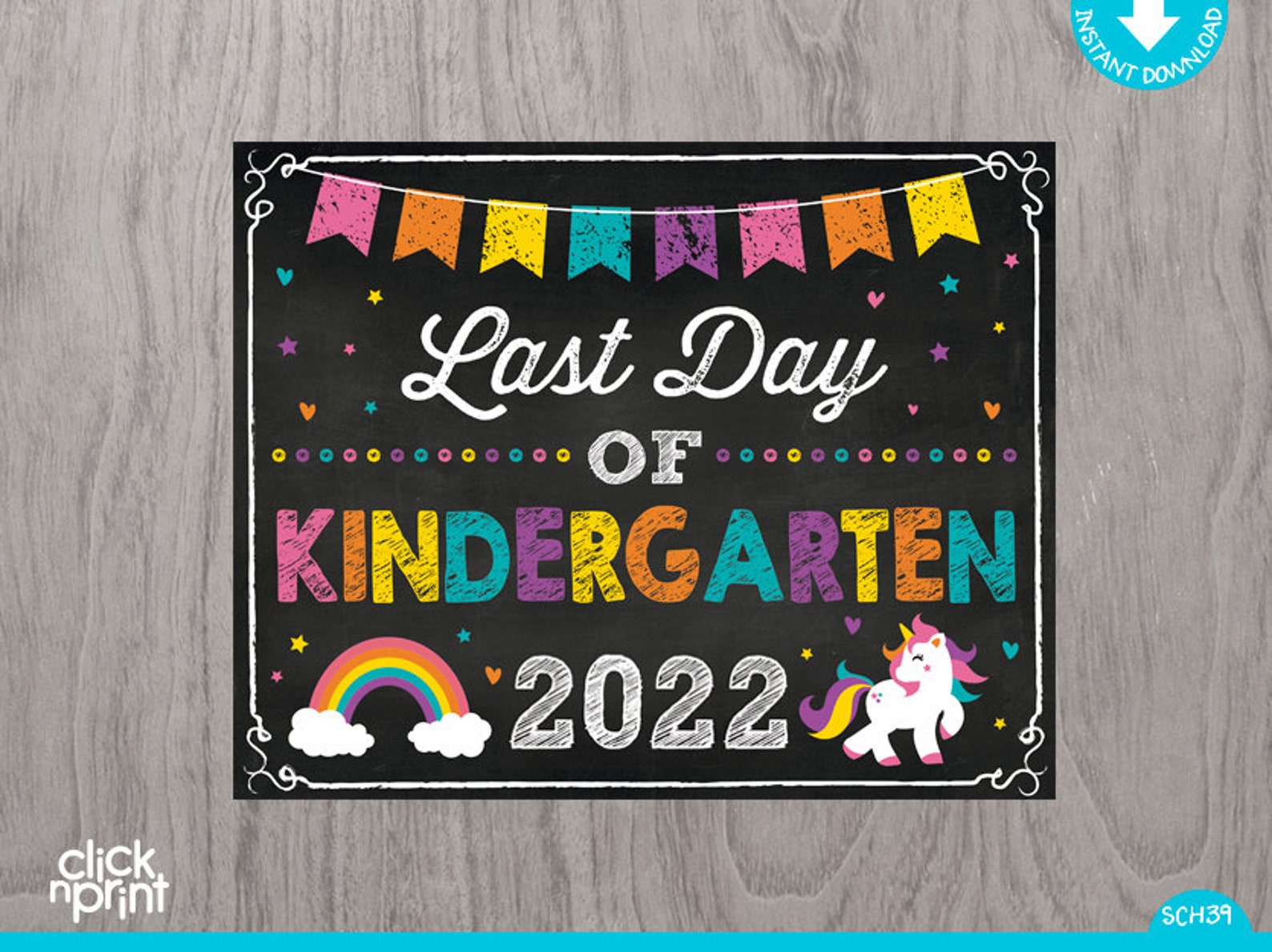 Unicorn Last Day of Kindergarten Sign Instant Download Print | Etsy