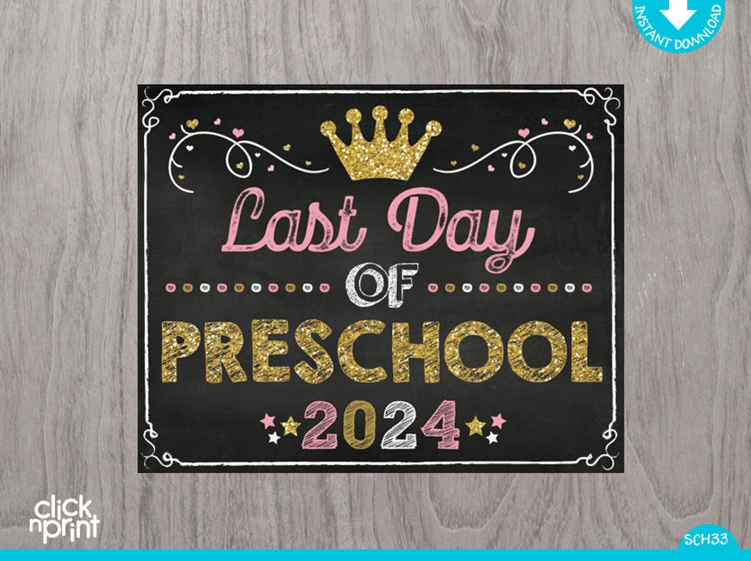 Princess Last Day of Preschool Sign Instant Download Print - Etsy
