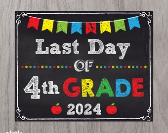 INSTANT DOWNLOAD Last Day of 4th Grade Sign Print Yourself, Last Day of ...