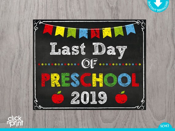 Last Day Of Preschool Sign Instant Download Print Yourself Last Day Of 