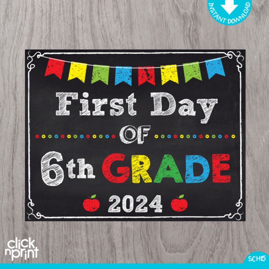 First Day of Sixth Grade Sign Instant Download Print Yourself, First ...