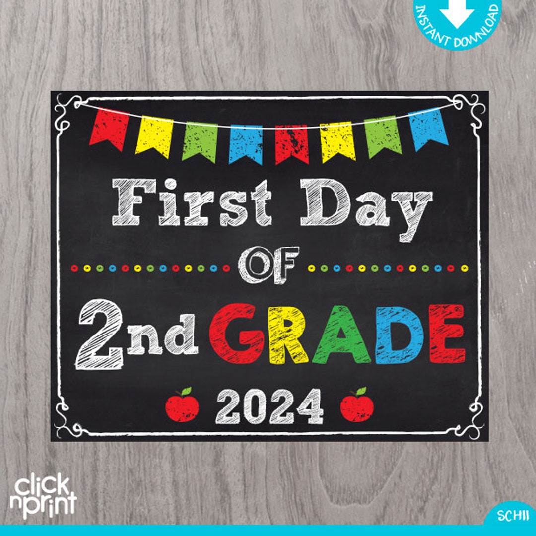 First Day of Second Grade Sign Instant Download Print Yourself, First ...