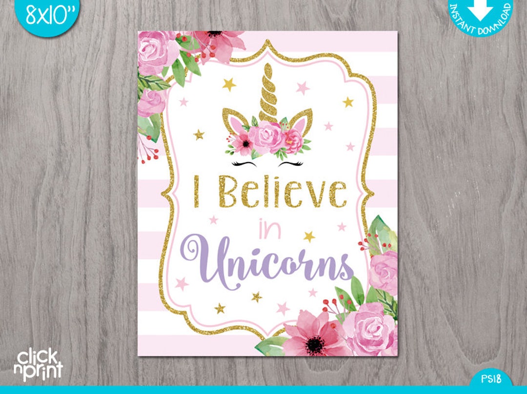 Unicorn Print Yourself I Believe in Unicorns Birthday Sign, Unicorn ...