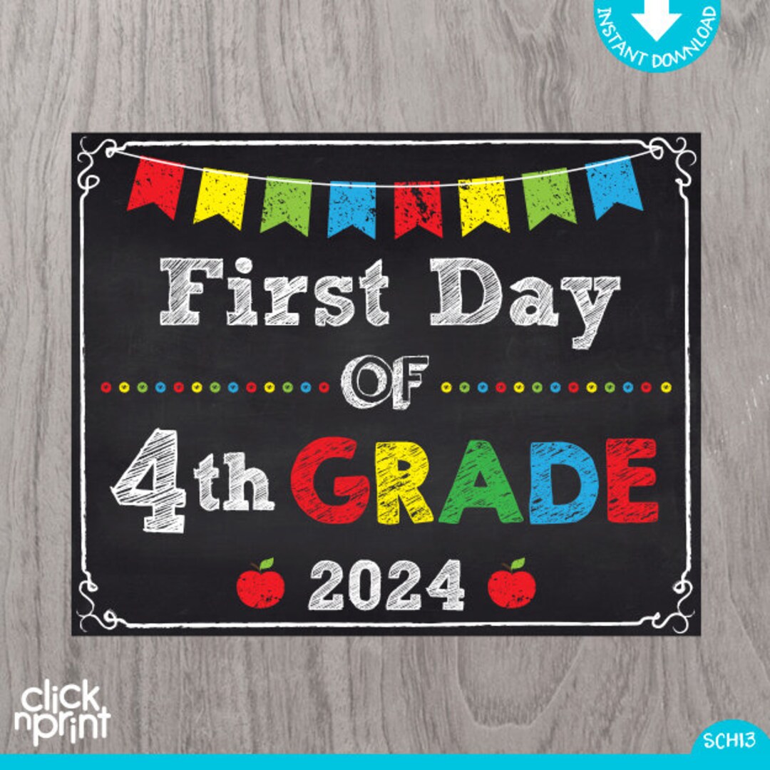 First Day of Fourth Grade Sign Instant Download Print Yourself, First ...