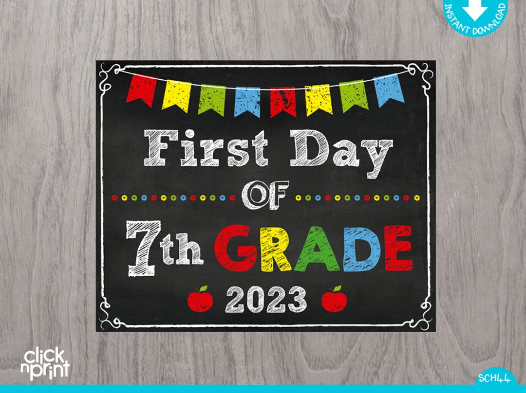 First Day of Seventh Grade Sign Instant Download Print Yourself, First ...