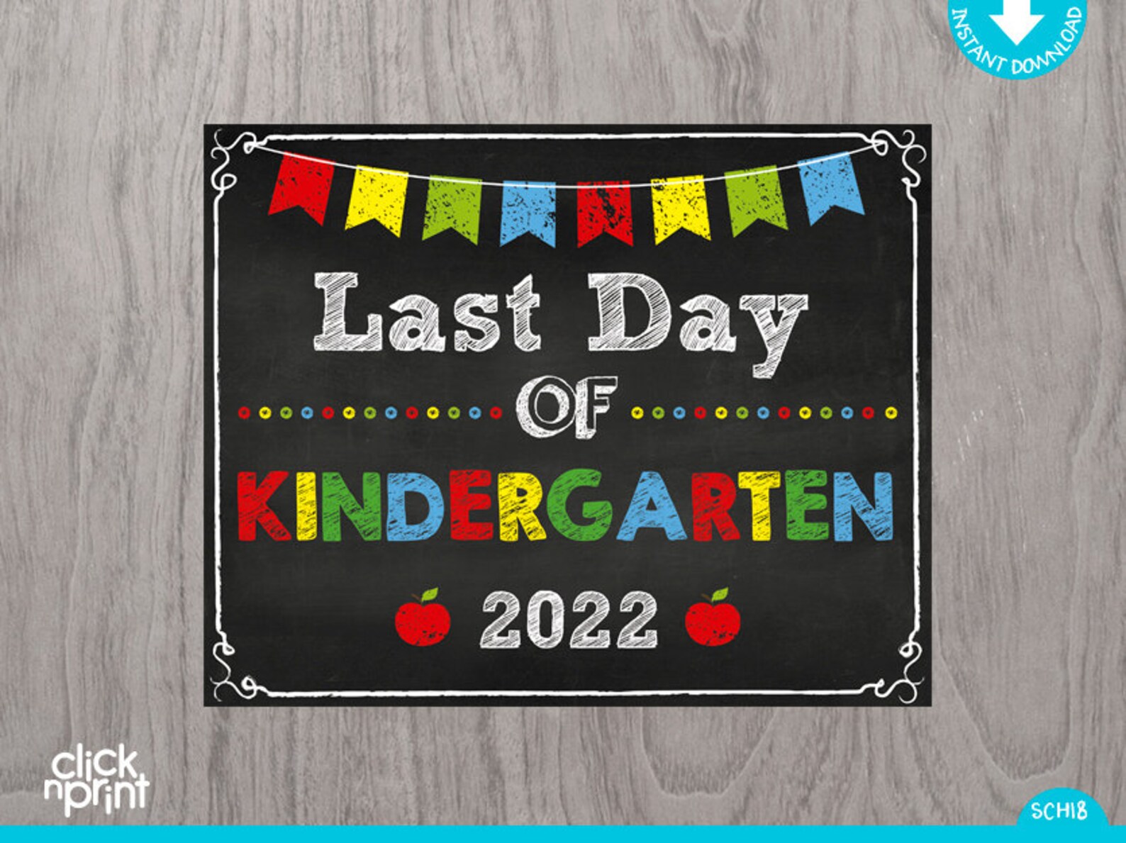 Last Day of Kindergarten Sign Instant Download Print Yourself | Etsy