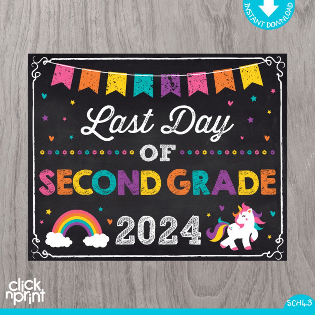 Unicorn Last Day of Second Grade Sign Instant Download Print Yourself ...