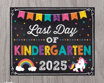 Unicorn Last Day of Kindergarten Sign Girl Last Day of Kindergarten ...