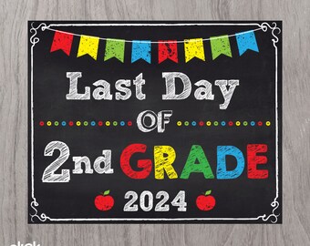 INSTANT DOWNLOAD Last Day of 2nd Grade Sign Print Yourself, Last Day of ...
