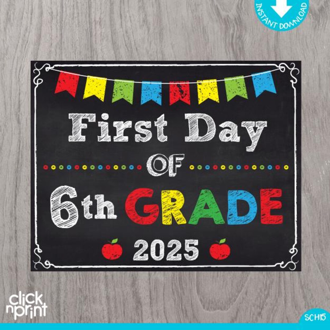 First Day of Sixth Grade Sign Instant Download Print Yourself, First ...