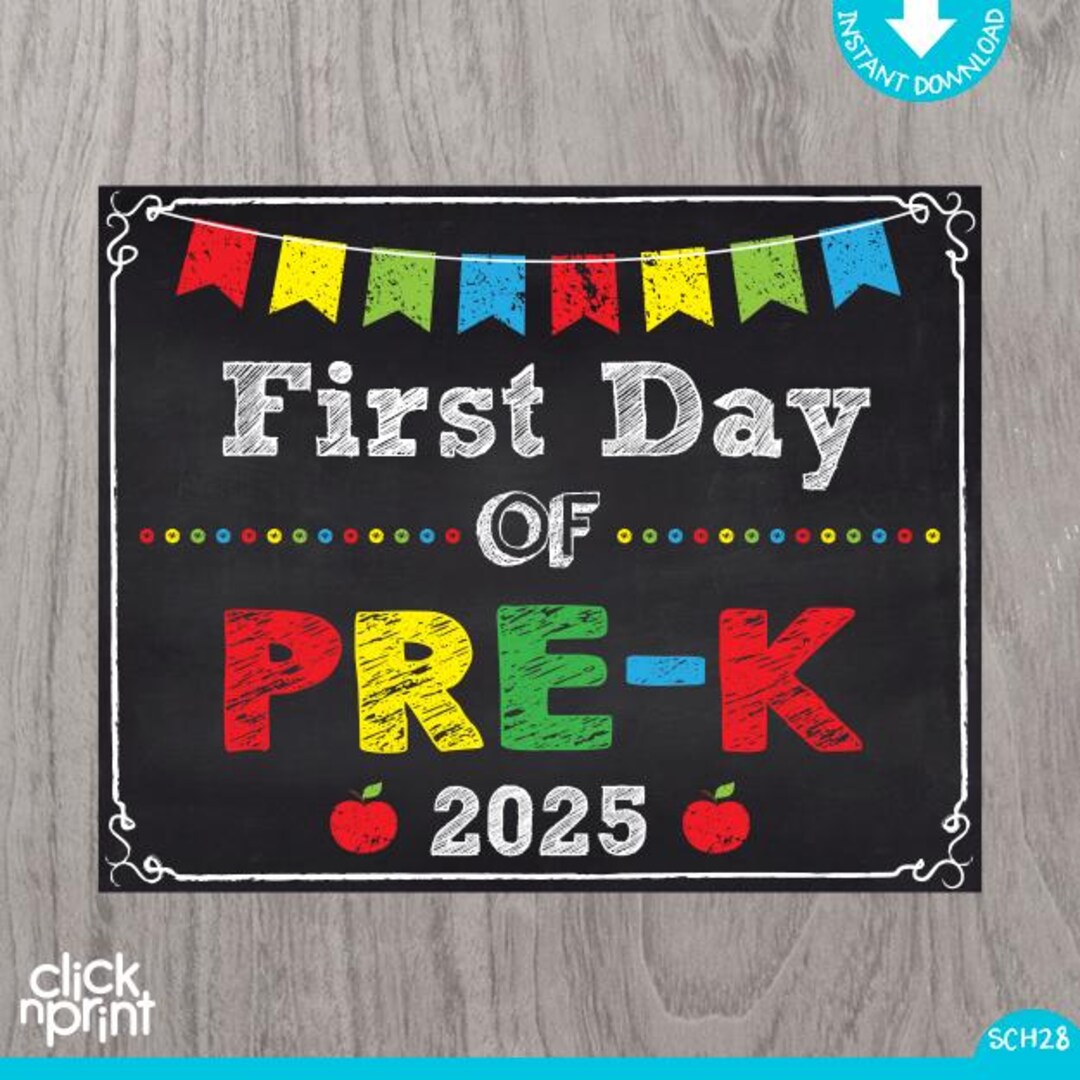 First Day of PRE-K Sign Instant Download Print Yourself, First Day of ...