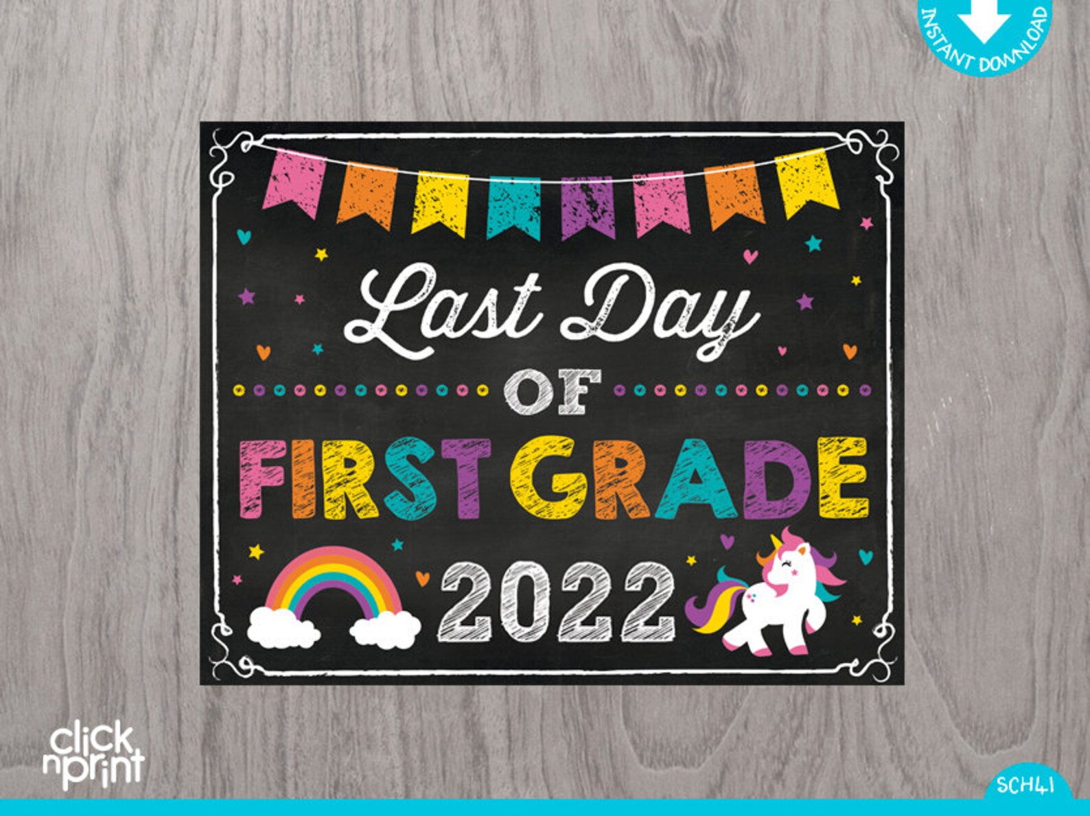 Unicorn Last Day of First Grade Sign Instant Download Print - Etsy