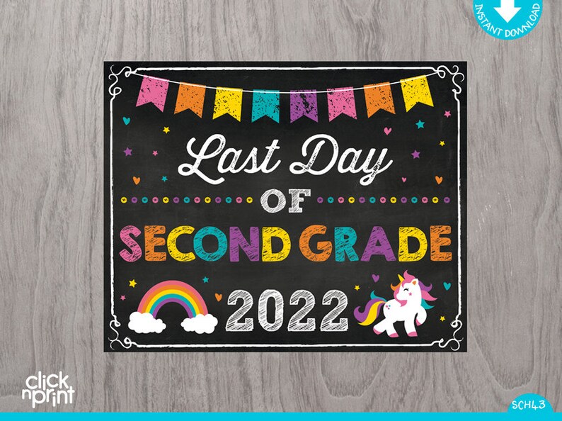 Unicorn Last Day of Second Grade Sign Instant Download Print | Etsy