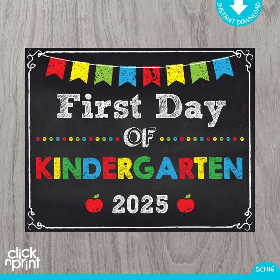First Day of Kindergarten Sign Instant Download Print Yourself, First ...